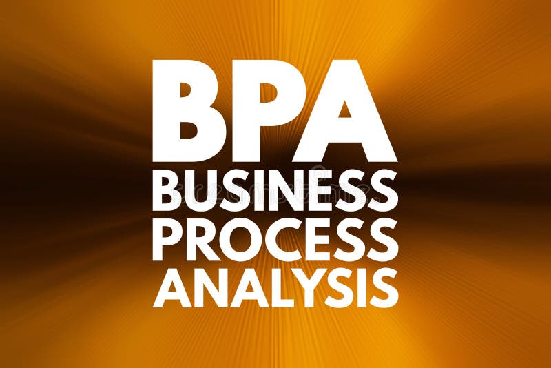 BPA - Business Process Analysis Acronym, Business Concept Background ...