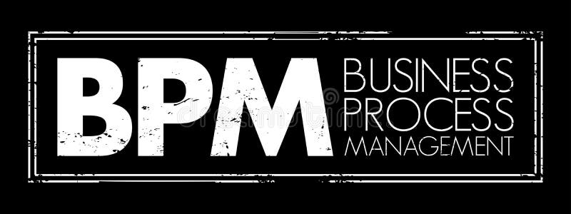 BPM Business Process Management - Discipline in Which People Use ... BPM Business Process Management - Discipline in Which People Use ...