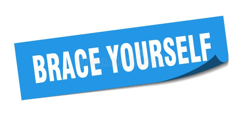 Brace Yourself Stock Illustrations – 125 Brace Yourself Stock ...