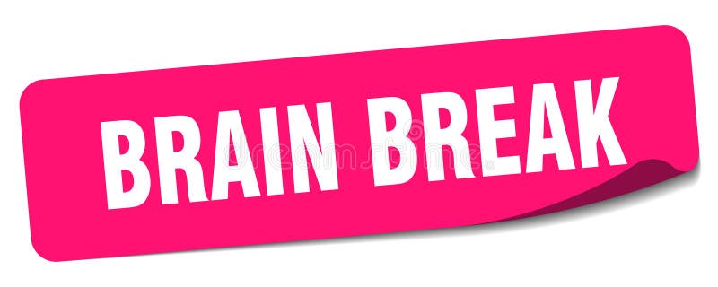 Brain Break Sticker. Brain Break Label Stock Vector - Illustration of ...