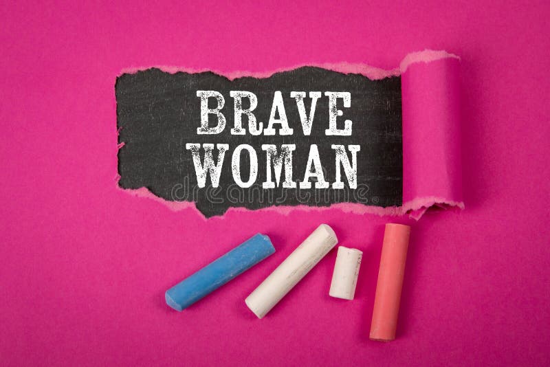 Brave Woman. Text Under Torn Purple Paper on a Blackboard Stock Image ...