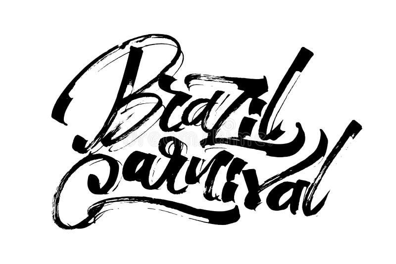 Brazil Carnival. Modern Calligraphy Hand Lettering for Serigraphy Print ...