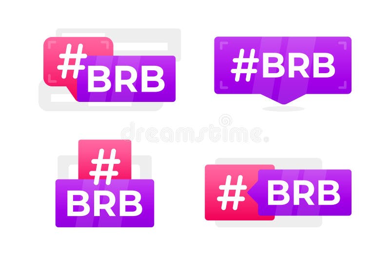 Brb Hashtag Stock Illustrations – 2 Brb Hashtag Stock Illustrations ...
