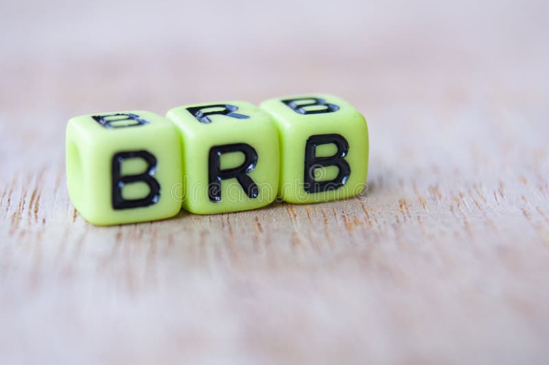 BRB Represent Be Right Back. Taking a Breather Concept Stock Photo ...