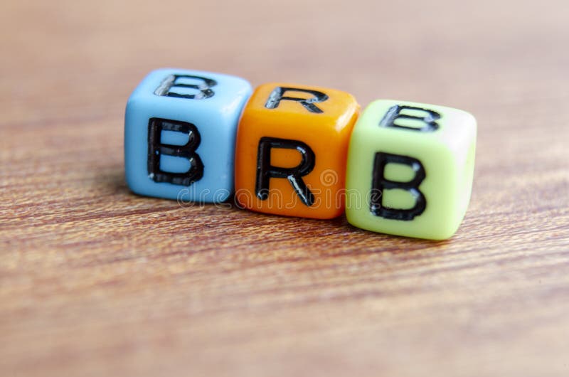 BRB Text Represent Be Right Back on Wooden. Taking a Break Concept ...