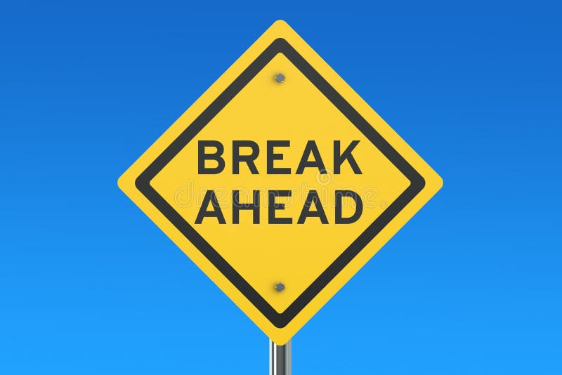 Break Ahead road sign stock illustration. Illustration of attention ...