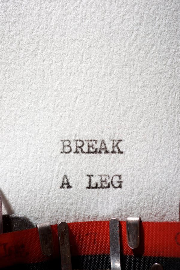 Break a leg text stock photo. Image of page, fortune - 273850092