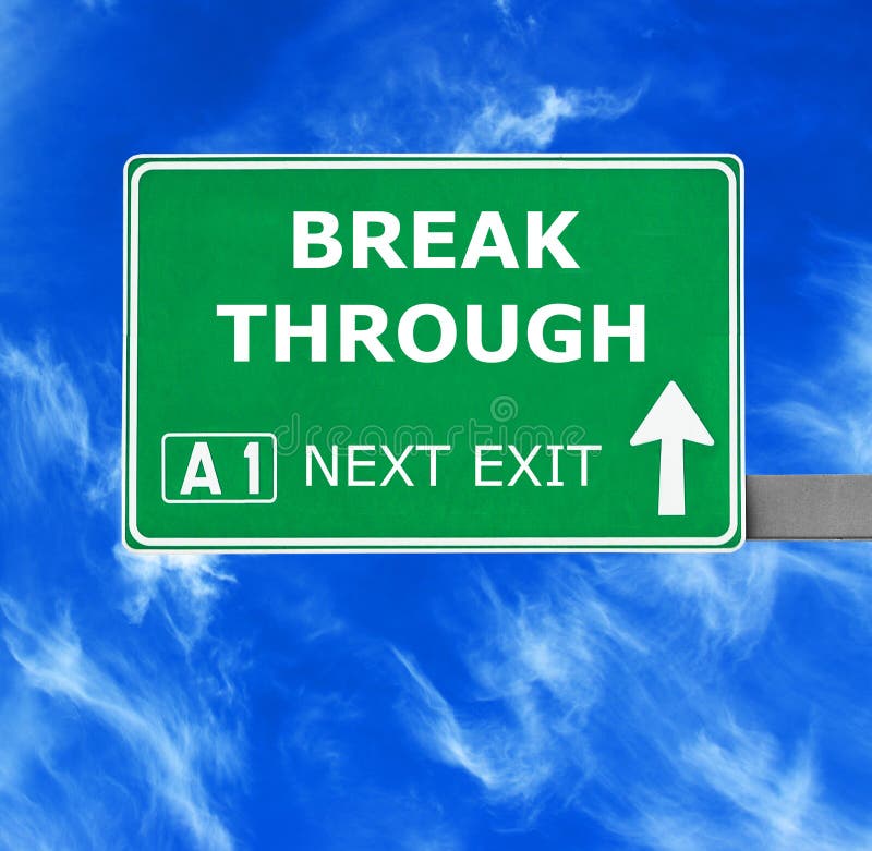 BREAK through Road Sign Against Clear Blue Sky Stock Image - Image of ...