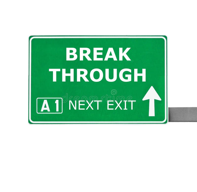 BREAK through Road Sign Isolated on White Stock Photo - Image of ...