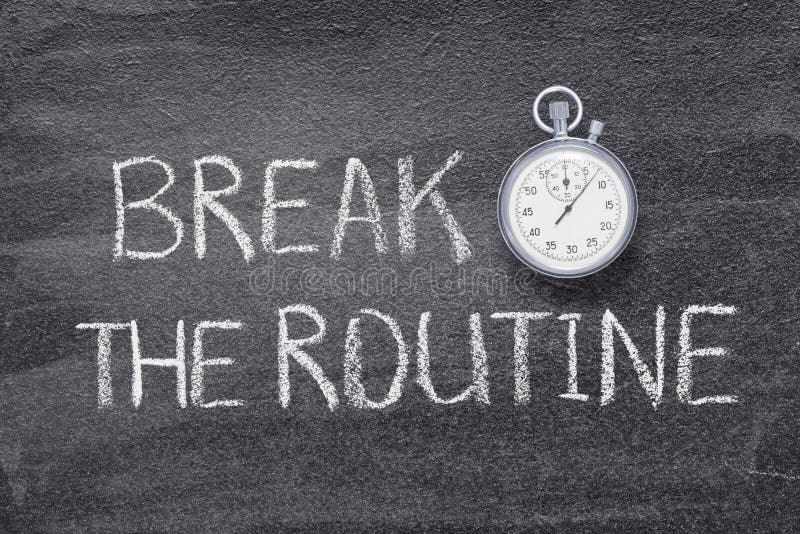 Break the routine watch stock photo. Image of chalkboard - 181865350