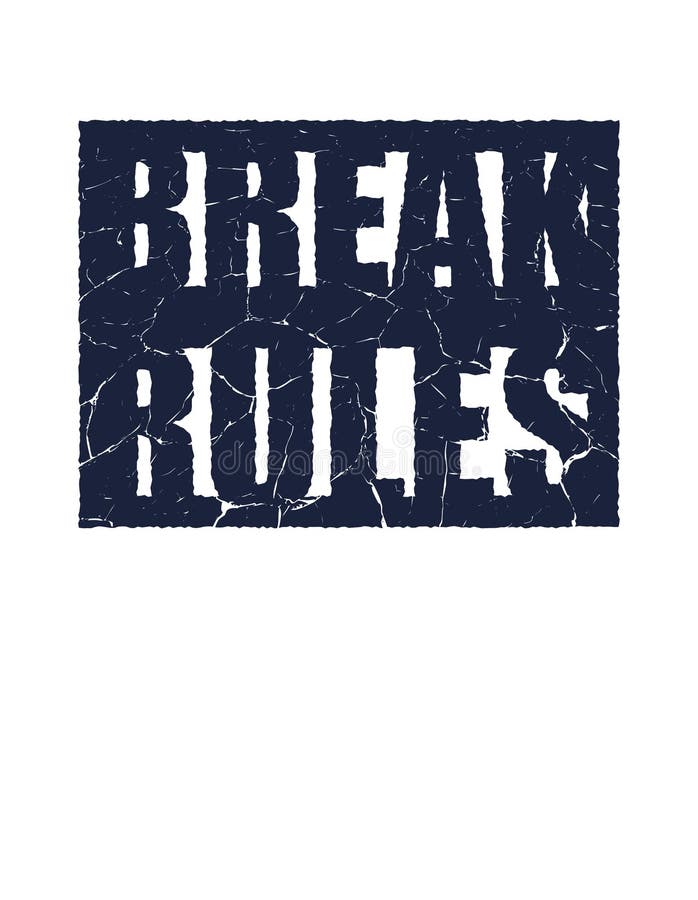 Break the Rules. Motivational Quote Stock Vector - Illustration of ...