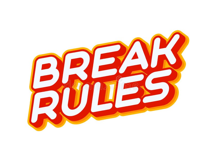 Break Rules. Phrase Lettering Isolated on White Colourful Text Effect ...