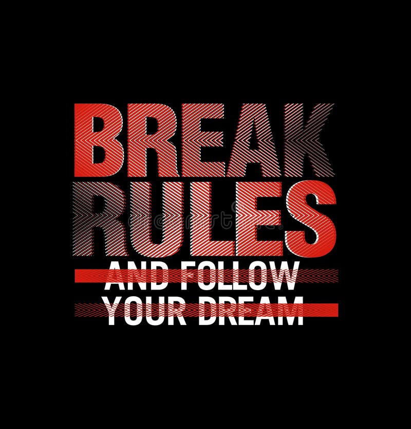 Break Rules Slogan Design Typography, Vector Design Text Illustration ...