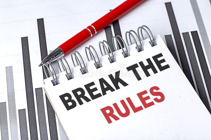 BREAK the RULES Text Written on Notebook with Pen on Chart Stock Image ...