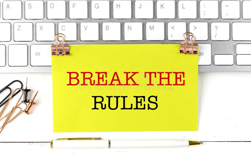 BREAK the RULES Text on Yellow Sticky on Keyboard Stock Photo - Image ...