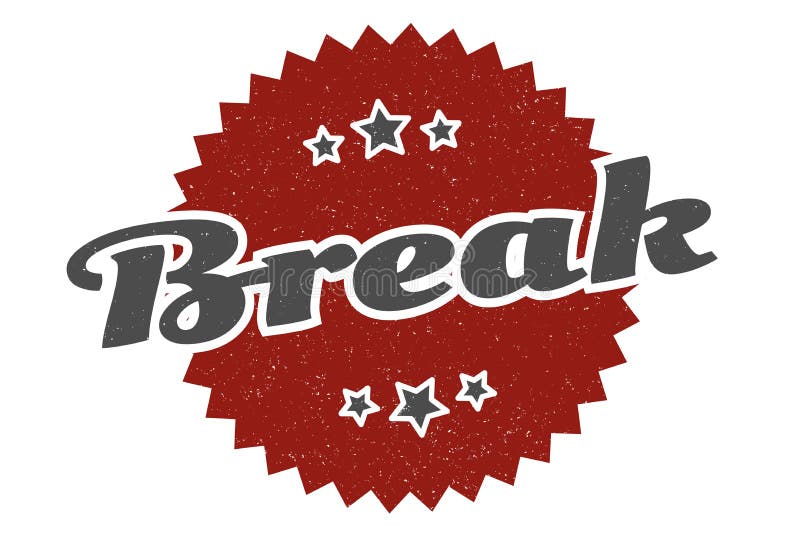 Break Sign. Break Vintage Retro Label Stock Vector - Illustration of ...