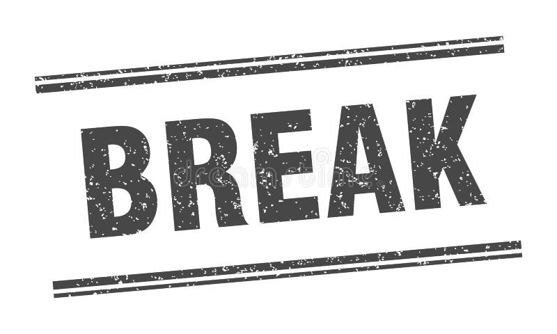 Break Stamp. Break Square Grunge Sign Stock Vector - Illustration of ...