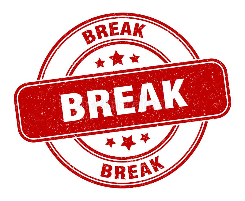 Break Stamp. Break Round Grunge Sign Stock Vector - Illustration of ...