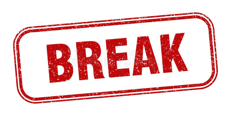 Break Stamp. Break Square Grunge Sign Stock Vector - Illustration of ...