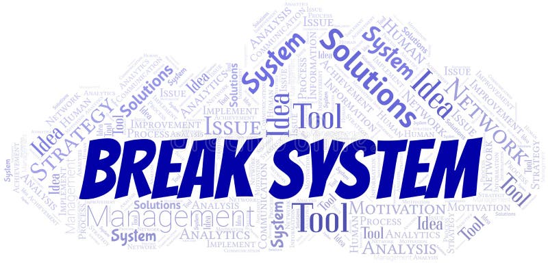 Break System Typography Vector Word Cloud. Stock Illustration ...