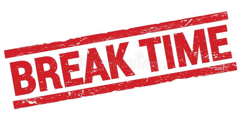 BREAK TIME, Words on Orange Rectangle Stamp Sign Stock Illustration ...