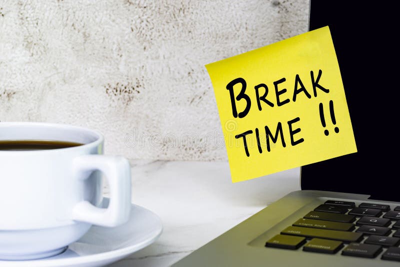 Break Time Text on a Yellow Sticky Note at the Office. Stock Image ...