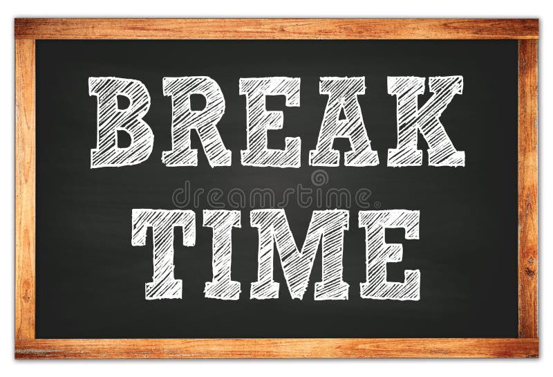 BREAK TIME Words on Black Wooden Frame School Blackboard Stock ...