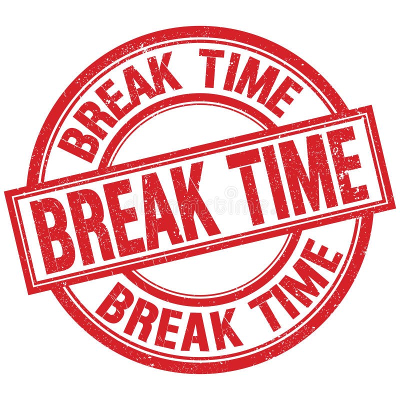 BREAK TIME, Words on Orange Rectangle Stamp Sign Stock Illustration ...