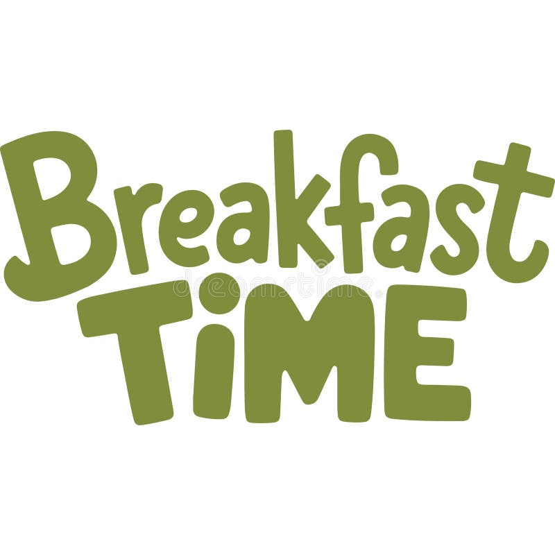 Breakfast Time Bold Black Text Graphic Stock Vector - Illustration of ...