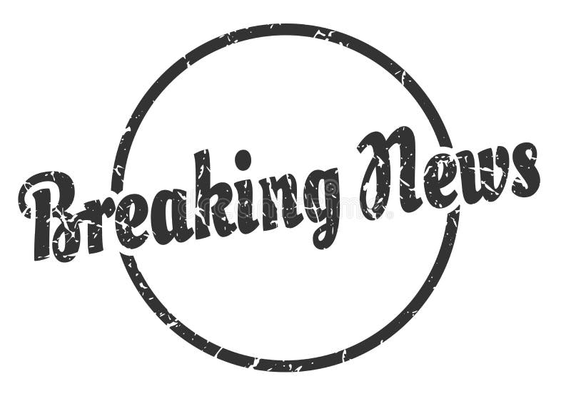 Breaking News Sign. Breaking News Round Vintage Stamp Stock Vector ...
