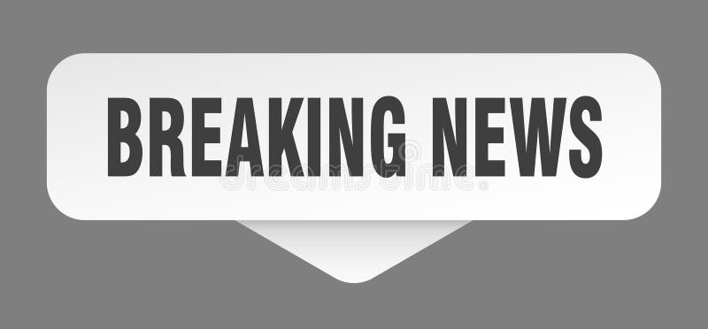 Breaking News Sticker. Breaking News Sign Isolated on Gray Background ...