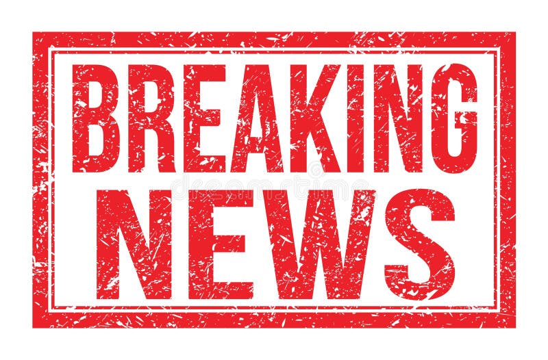 BREAKING NEWS, Words on Red Rectangle Stamp Sign Stock Illustration ...