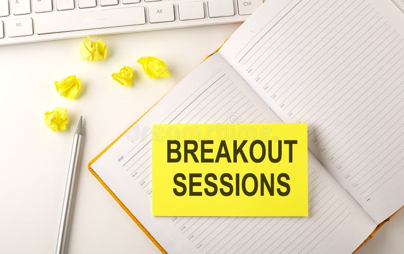 BREAKOUT SESSION Text on Sticker on the Diary with Keyboard and Pencil ... BREAKOUT SESSION Text on Sticker on the Diary with Keyboard and Pencil ...