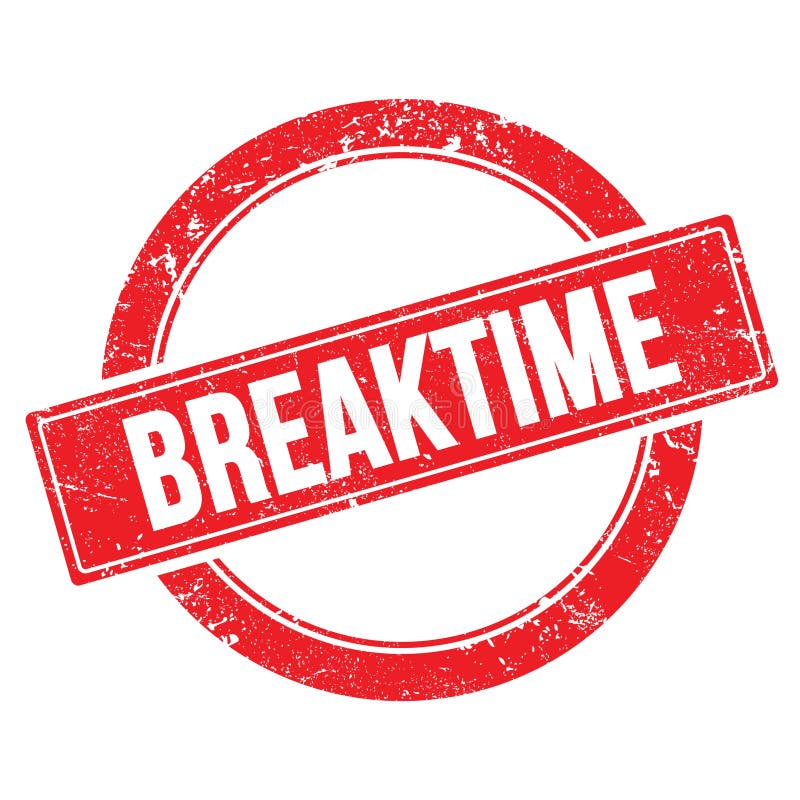BREAKTIME Text on Red Grungy Round Stamp Stock Illustration ...