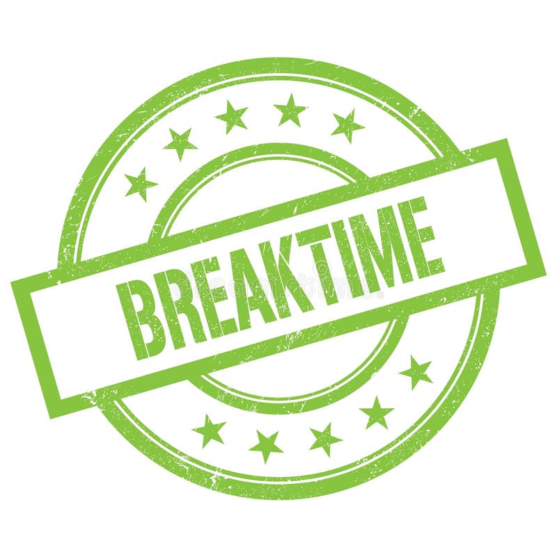 BREAKTIME Text on Green Grungy Round Stamp Stock Illustration ...