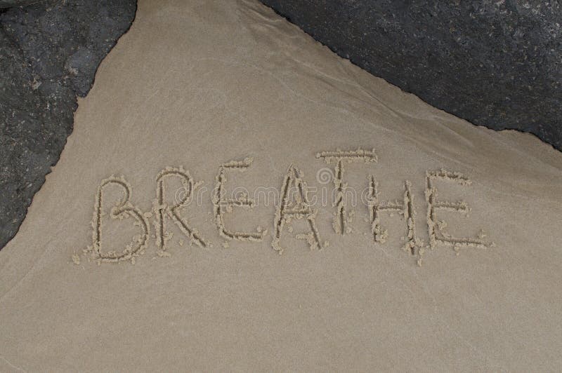 Breathe Text Inscription in the Sand Stock Photo - Image of balance ...
