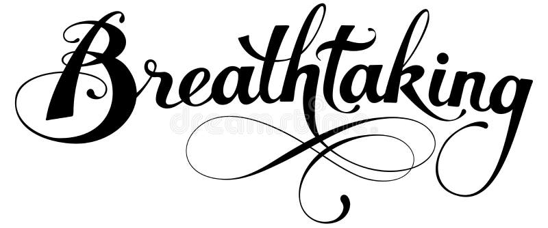 Breathtaking - Custom Calligraphy Text Stock Vector - Illustration of ...