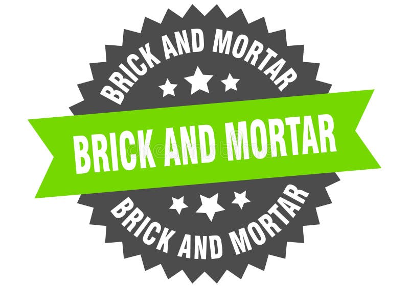 Brick and Mortar Sign. Brick and Mortar Circular Band Label. Brick and ...