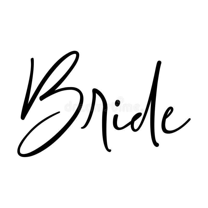 The Bride Handwriting on the White Background. Isolated Illustration ...