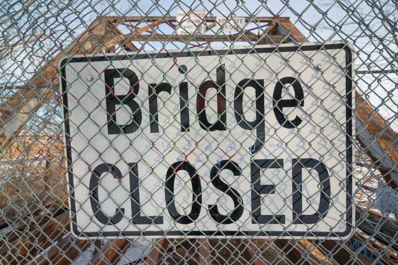 Bridge Closed Sign in Front of Dilapidated Bridge Stock Photo - Image ...