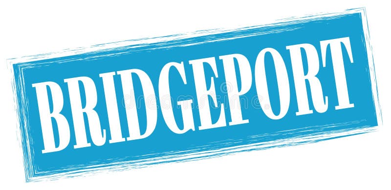 BRIDGEPORT Text Written on Blue Stamp Sign Stock Illustration ...
