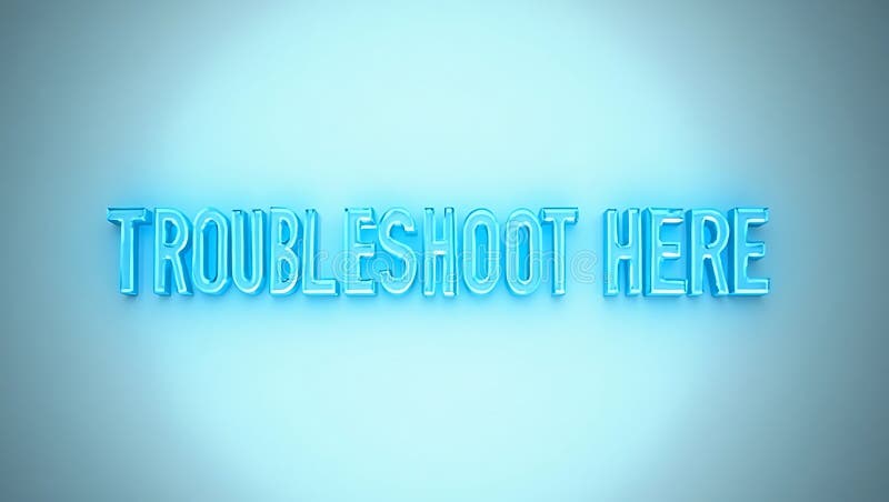 Bright Blue Neon Sign Instructing To Troubleshoot on a Plain Background ...