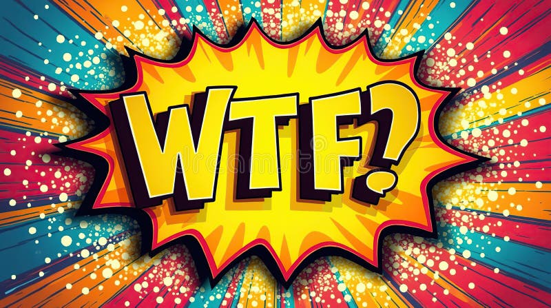 Bright Colorful Comic Book Style WTF Word Explosion Stock Illustration ...