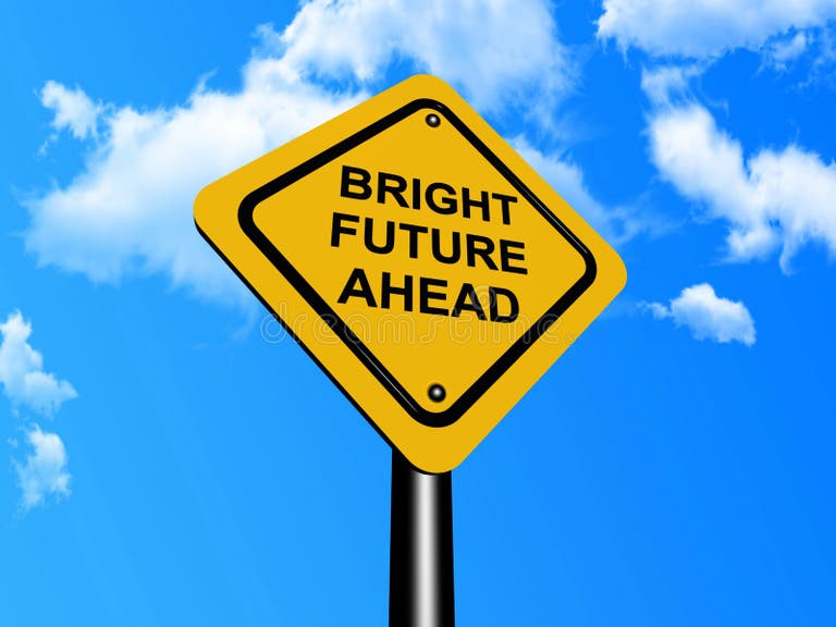 Bright future ahead sign stock image. Image of motivational - 25132693