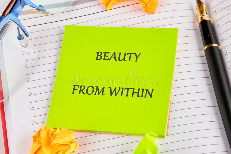 A Bright Green Note with the Words Beauty from within is Placed on a ...