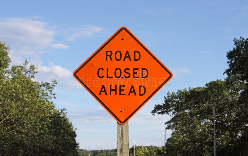 Road Closed stock photo. Image of placard, directions, closed - 254672