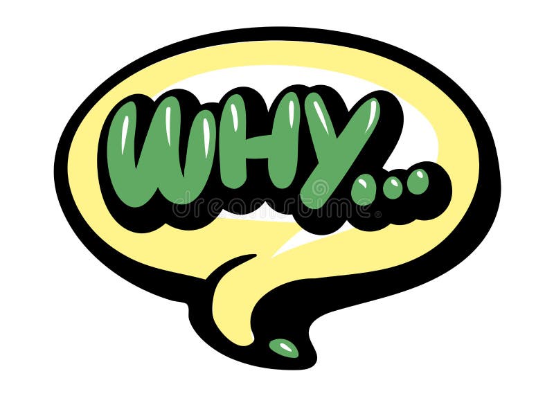 Bright Vector WHY Speech Bubble. Colorful Emotional Icon Isolated on ...