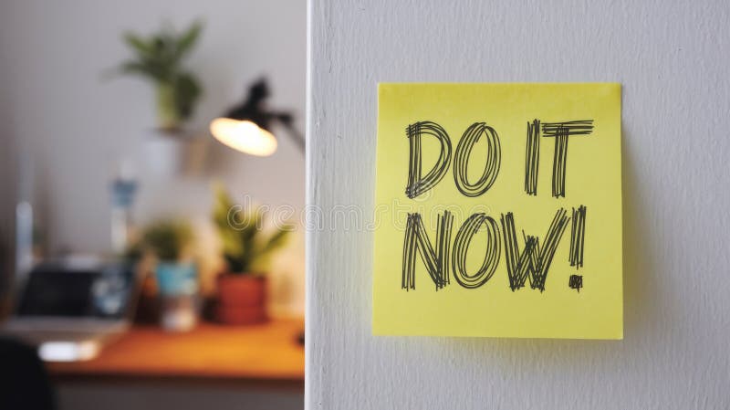 A Bright Yellow Post-it Note with the Words "Do it Now!" Handwritten in ...