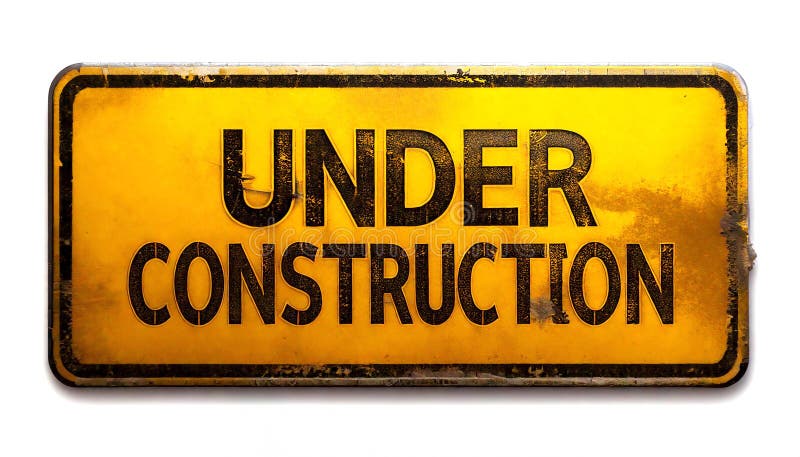 A Bright Yellow Sign Indicating a Construction Site, Featuring Bold ...
