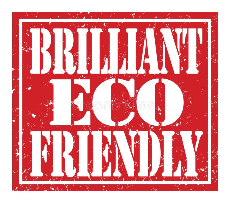 BRILLIANT ECO FRIENDLY, Text Written on Red Stamp Sign Stock ...